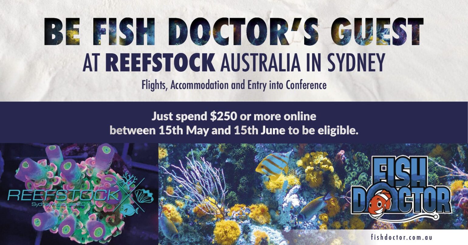 Fish Doctor Announces ReefStock Australia Giveaway | Reef Builders ...